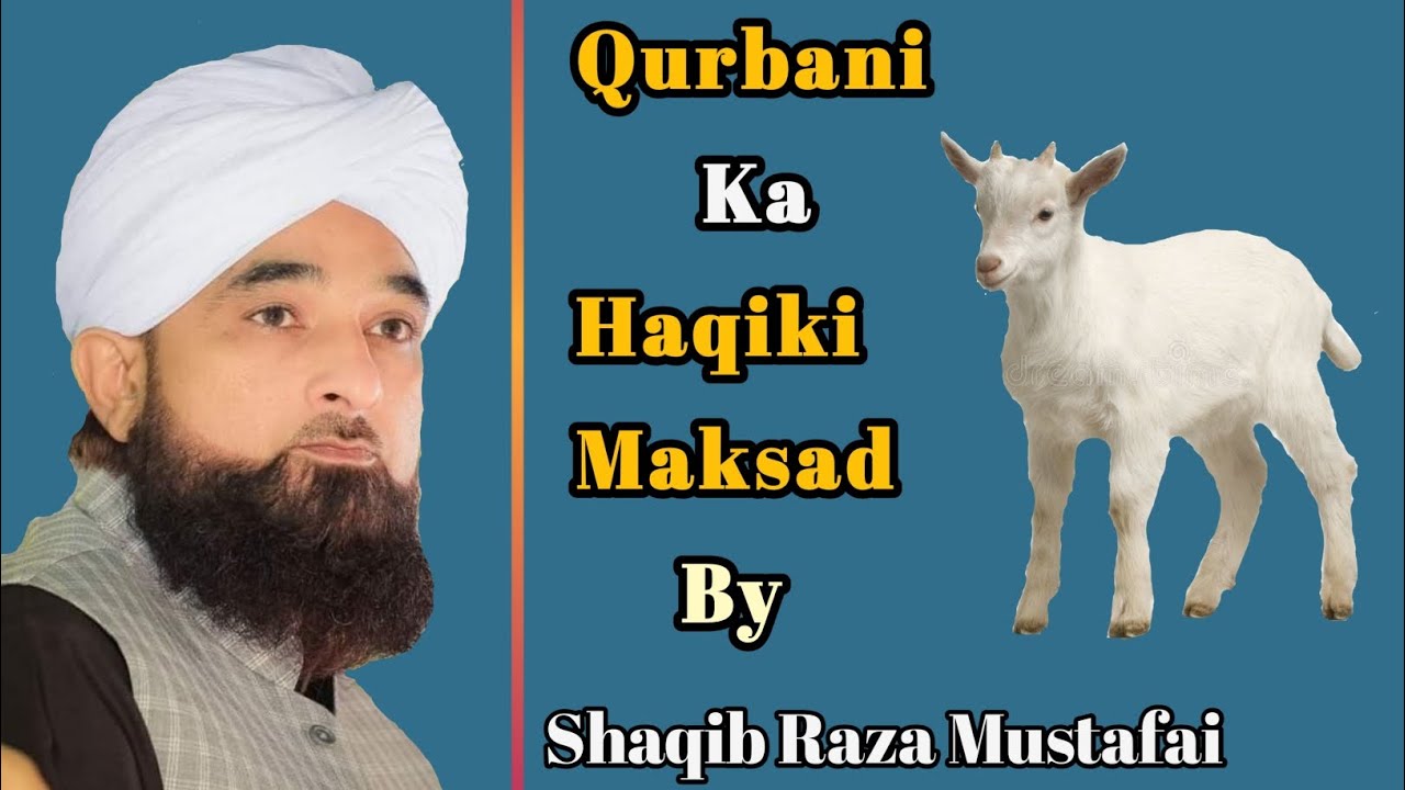 Qurbani Ka Haqikat Maksad | Eid Ul Adha Special | Bayan By Shaqib Raza ...