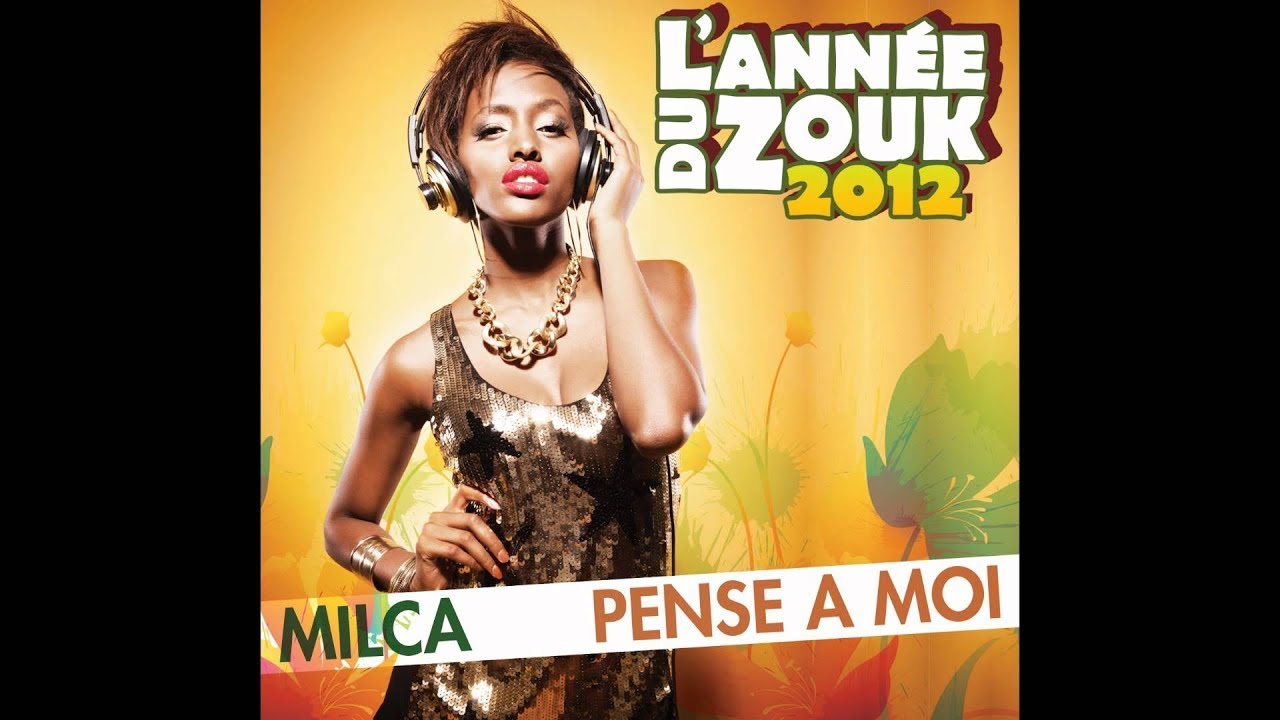 Milca - Pense à moi (L'année du zouk 2012) - YouTube