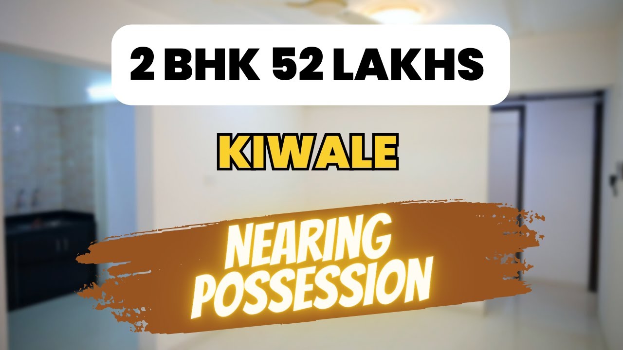 2 BHK 52 Lakhs All Inclusive | Kiwale Upper Ravet | Nearing Possession ...
