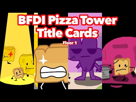 BFDI Pizza Tower Title Cards (Floor 1) - YouTube