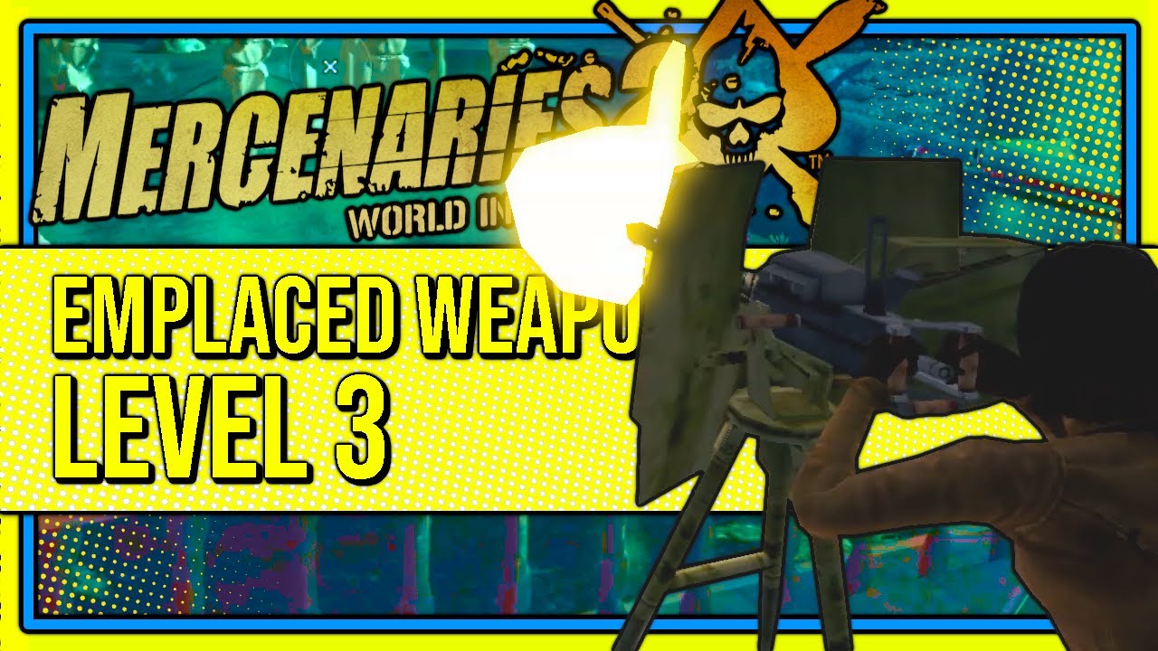 Mercenaries 2 - Emplaced Weapons Challenge | Level 3 Guide [w ...
