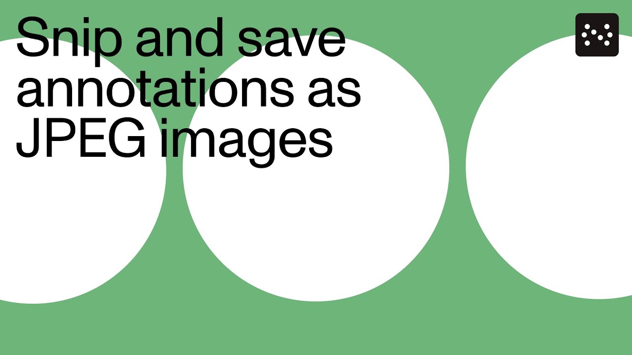Snip and save annotations as JPEG images - YouTube