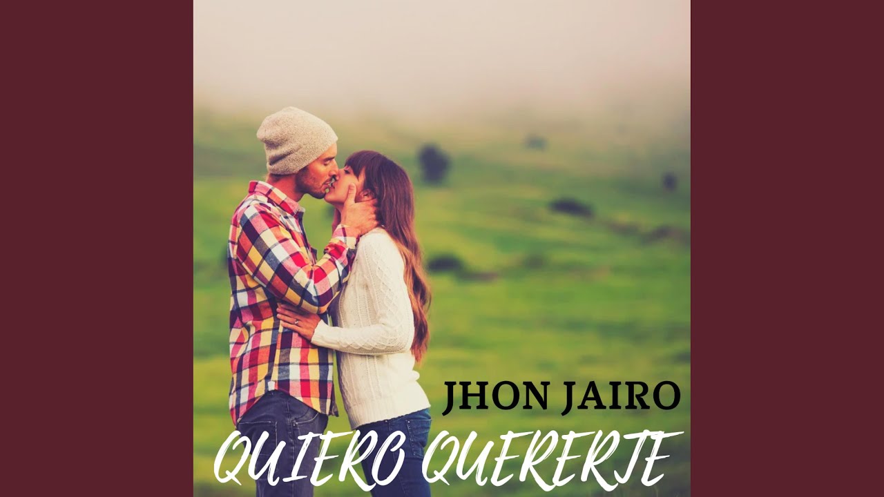 Quiero Quererte - YouTube
