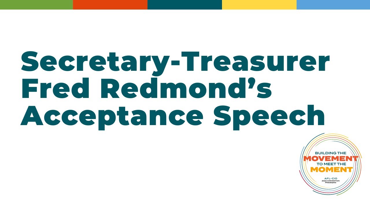 Secretary-Treasurer Fred Redmond | AFL-CIO 2022 Convention | AFL-CIO ...