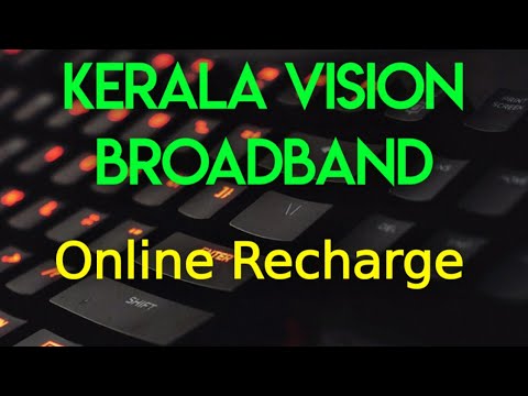 kerala vision broadband recharge online - YouTube