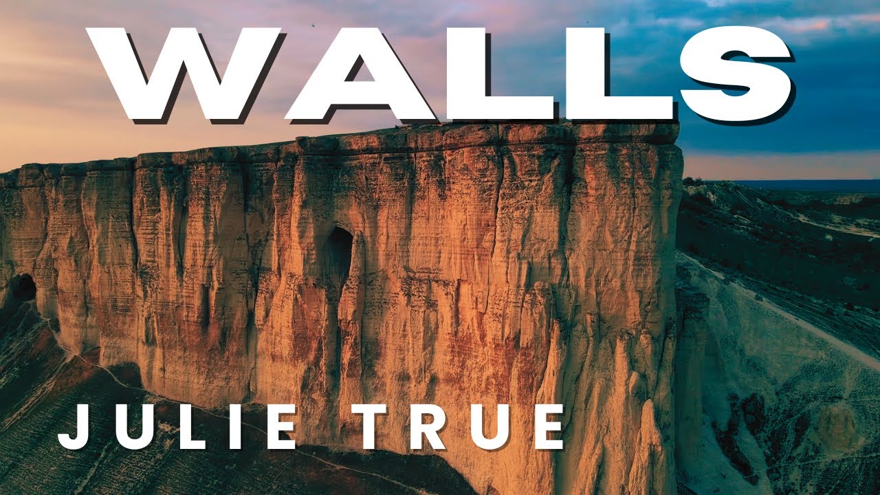 Julie True - Walls - YouTube
