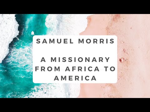 Samuel Morris | Missionary Story from Africa to America | Prince Kaboo ...