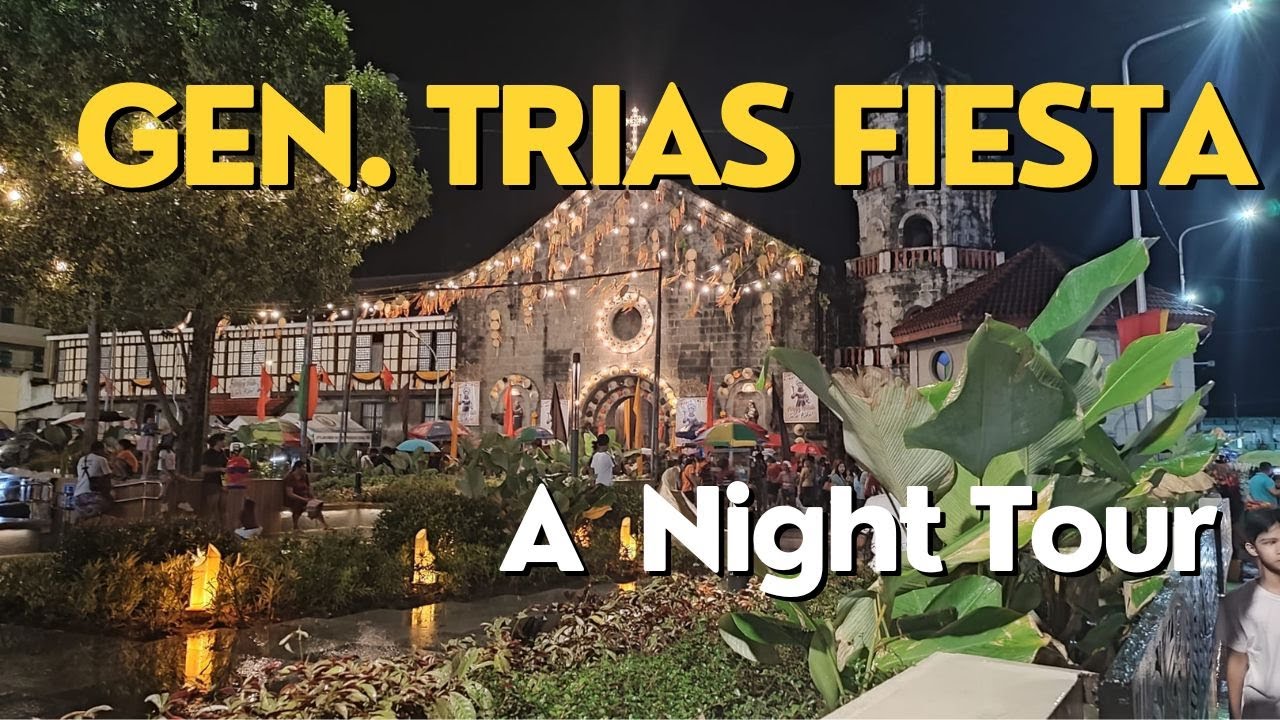 Celebrate GEN. TRIAS FIESTA with this Night Tour at the city's plaza ...