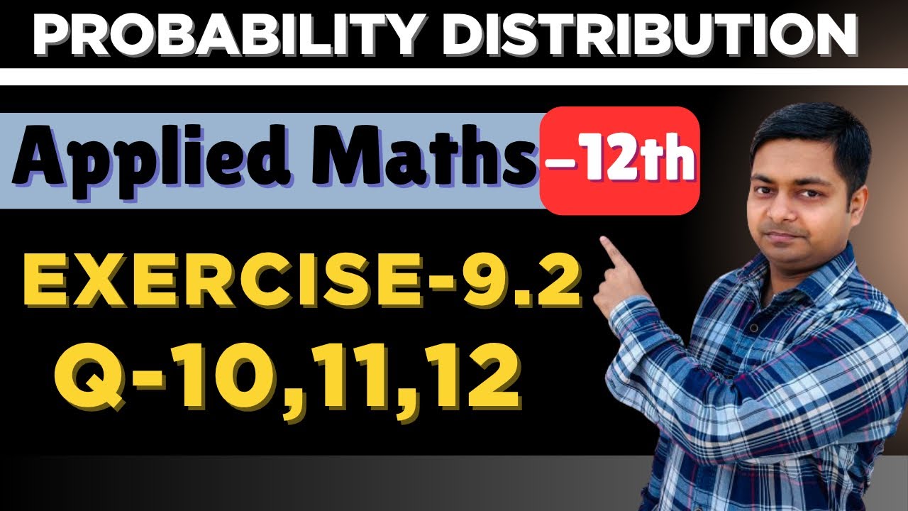 Probability ,Ex-9.2(10,11,12), Applied Math Class-12th , Mean Variance ...