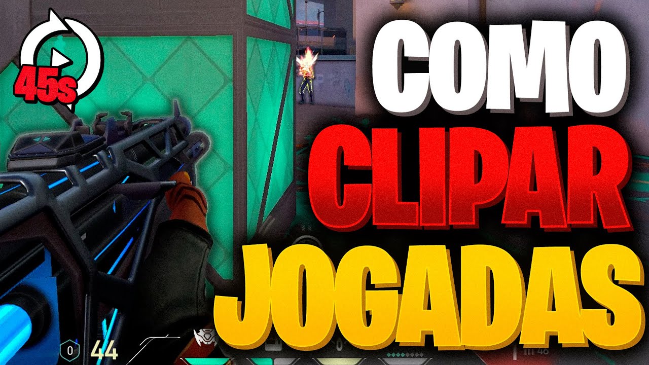 COMO CLIPAR HIGHLIGHT PARA O VALORANT ( SUPER FACIL ) - YouTube