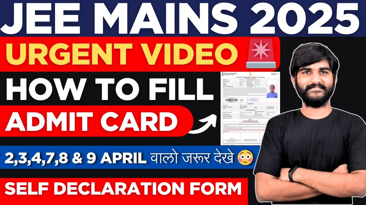 How to Fill JEE Main 2025 Admit Card🔥 |How to Fill Self Declaration ...