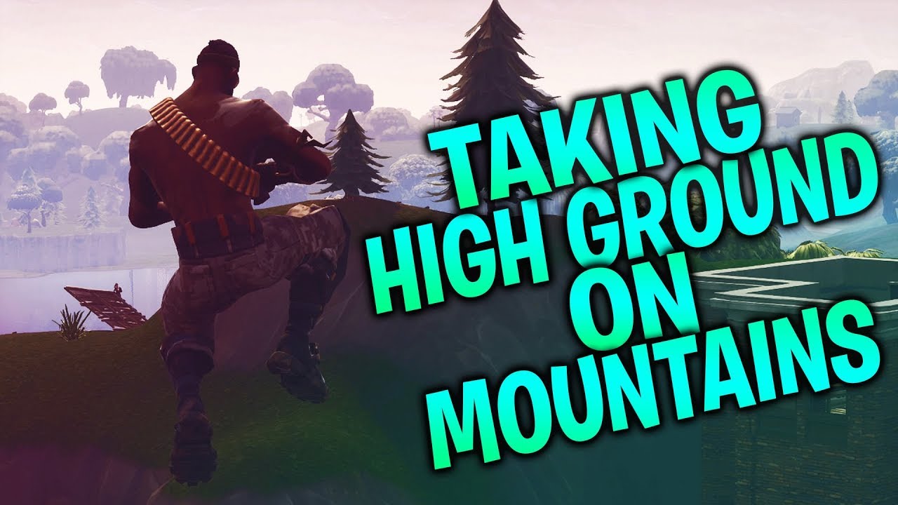 How to Take High Ground on Mountains! + New Building Strategy ...