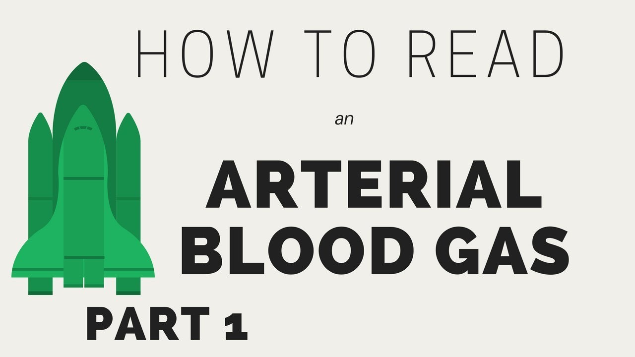 How to read an ABG - Arterial Blood Gas for Beginners (Part 1) - YouTube