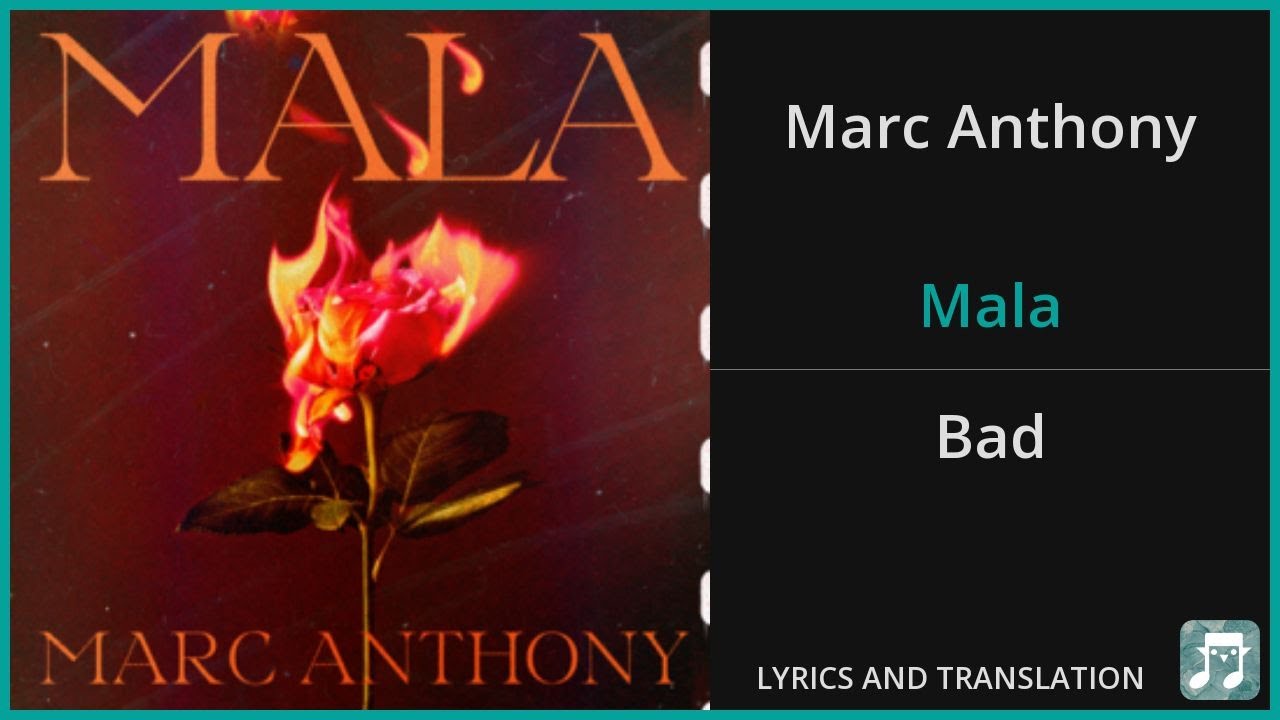Marc Anthony - Mala Lyrics English Translation - Spanish and English ...