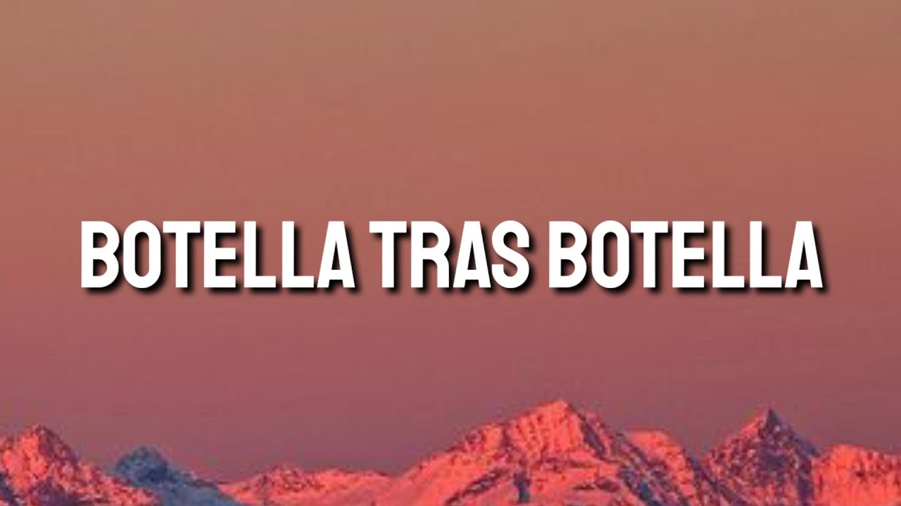 Gera MX, Christian Nodal - Botella Tras Botella (Letra/Lyrics/Song ...