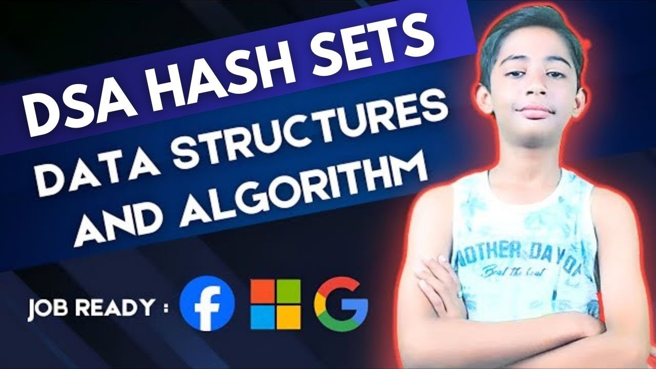 DSA Hash Sets Algorithm In Dsa - YouTube