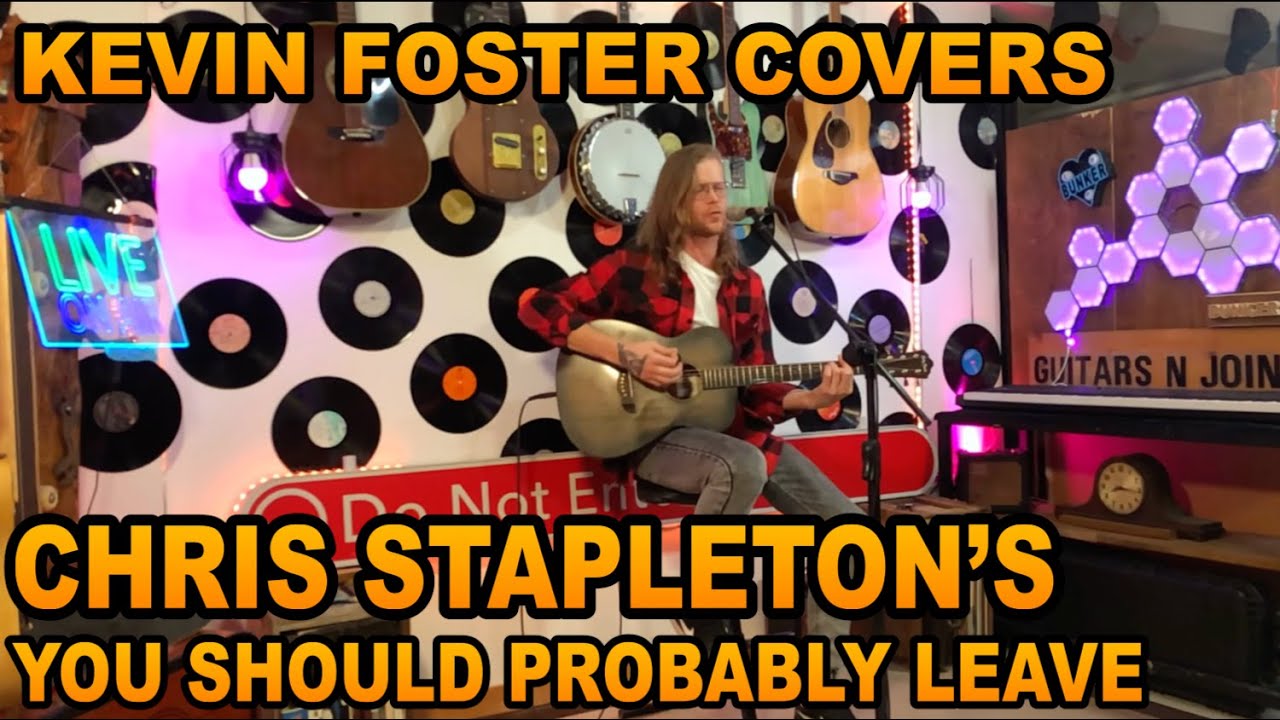 Kevin Foster - You Should Probably Leave (Cover) - YouTube