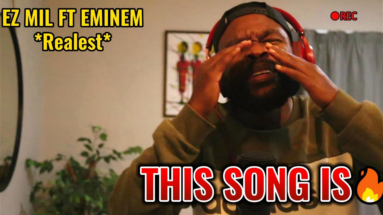 REACTION | EZ MIL FT EMINEM - REALEST 🔥🔥🔥 - YouTube