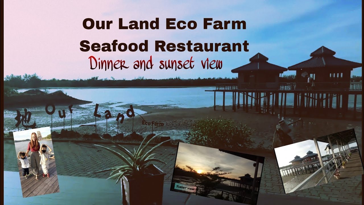 Seafood Restaurant in Tuaran Sabah Malaysia | Our Land Eco Farm Seafood ...