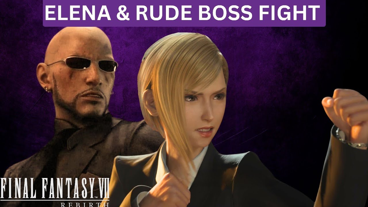 Elena & Rude Boss Fight | Final Fantasy VII Rebirth - YouTube