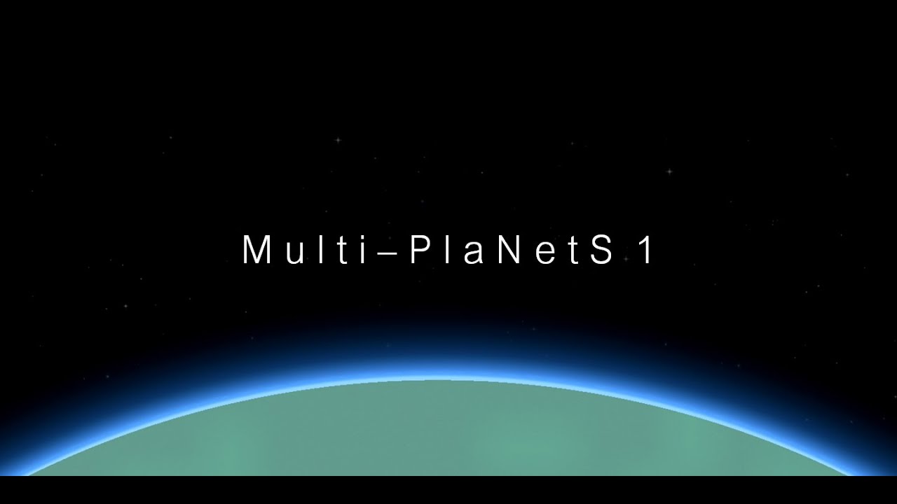 Multi PlaNetS 1 Main Probe SFS Cinematic - YouTube