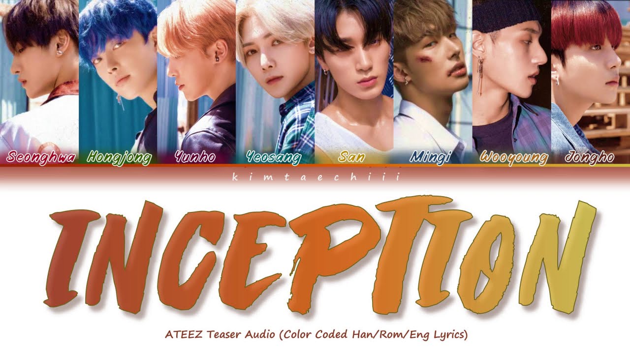 ATEEZ (에이티즈) - 'INCEPTION' Lyrics | Color Coded Han/Rom/Eng ...