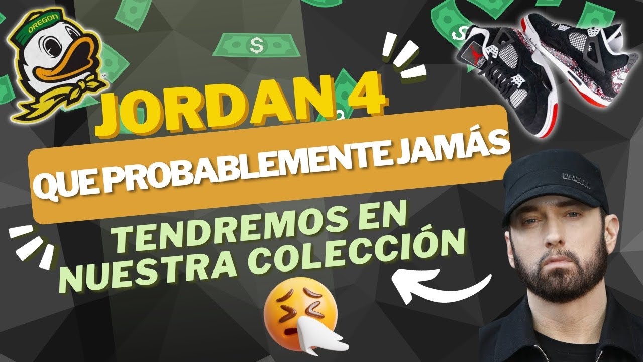 5 JORDAN 4 QUE PROBABLEMENTE JAMÁS TENGAMOS EN NUESTRA COLECCIÓN. - YouTube