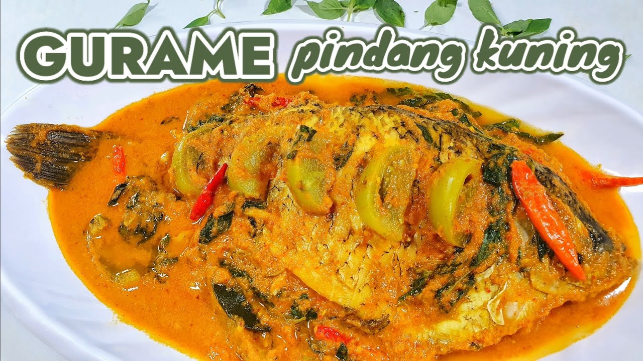MENU SEHAT - MASAK TANPA MINYAK || RESEP GURAME PINDANG KUNING - YouTube
