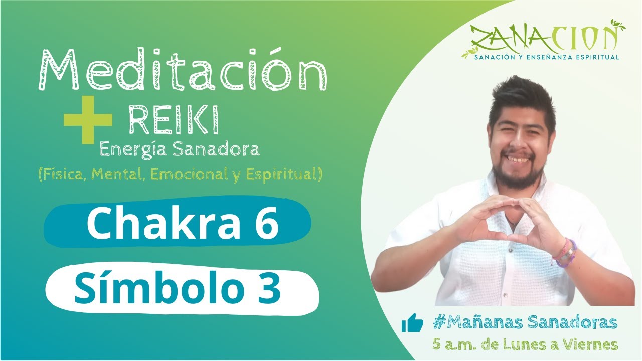 Meditación con Reiki. Sanando Chakra 6 con Símbolo 3 de Reiki Tibetano ...