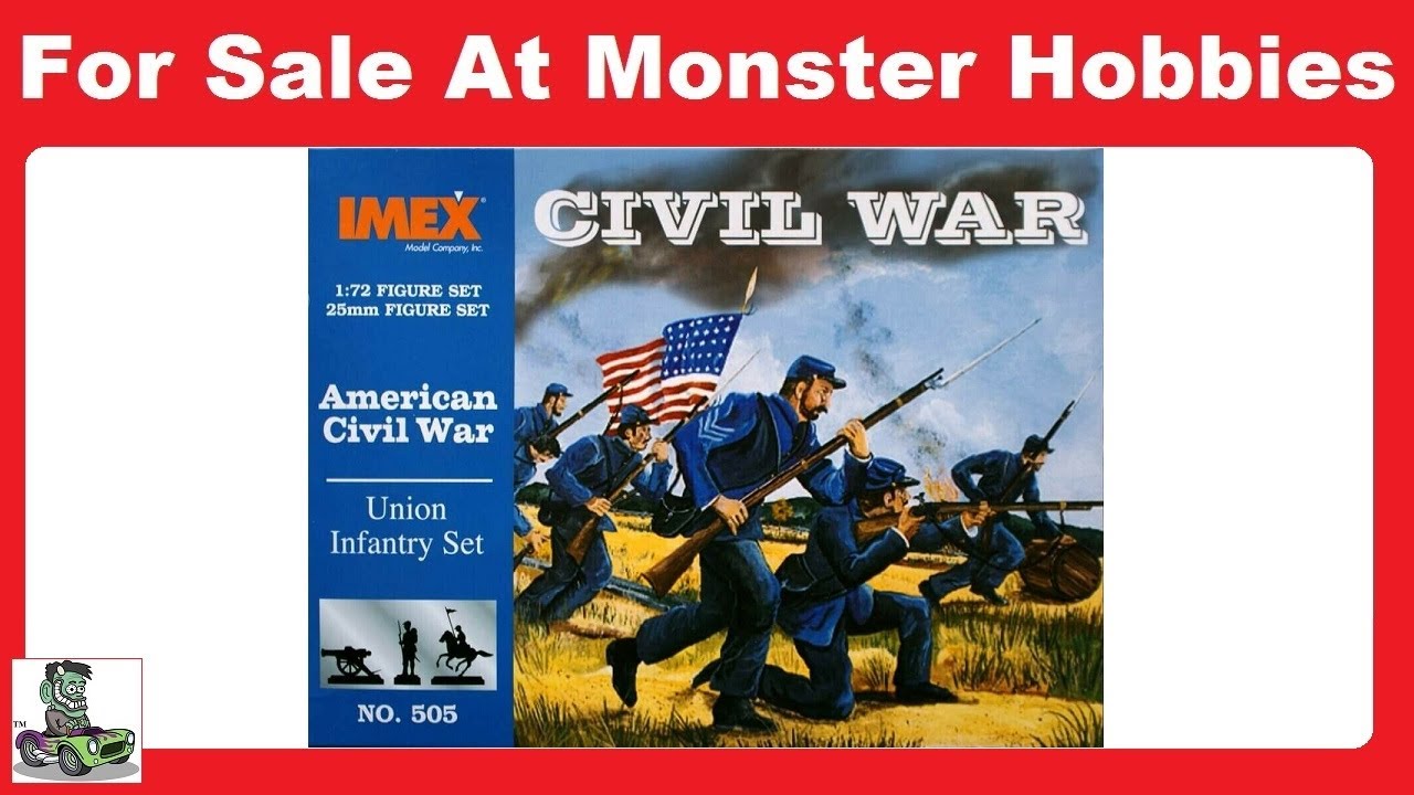 Monster Hobbies - IMEX 1/72nd Scale Union Infantry Set Commercial - YouTube