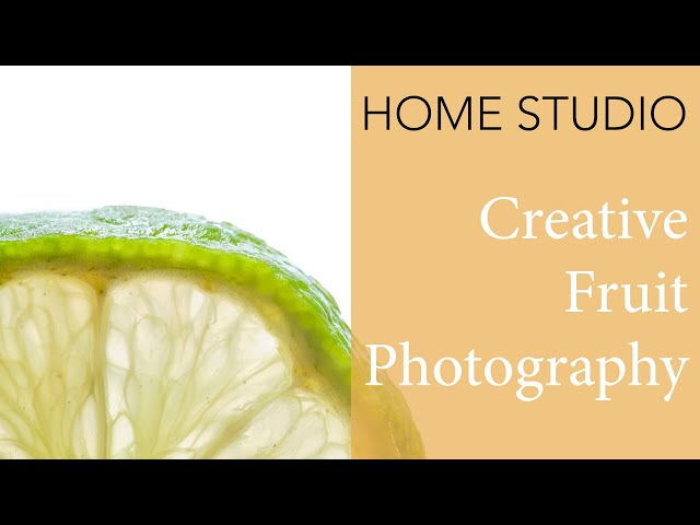 Creative Fruit Photography