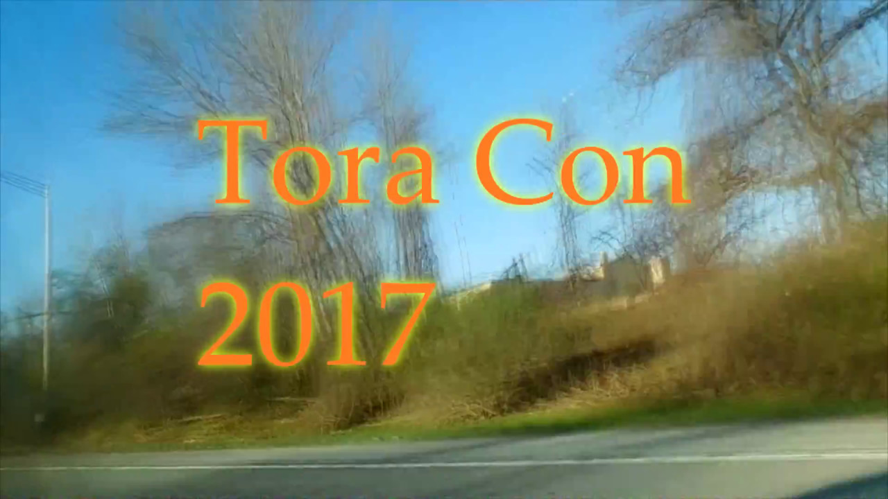 Tora Con 2017 - YouTube