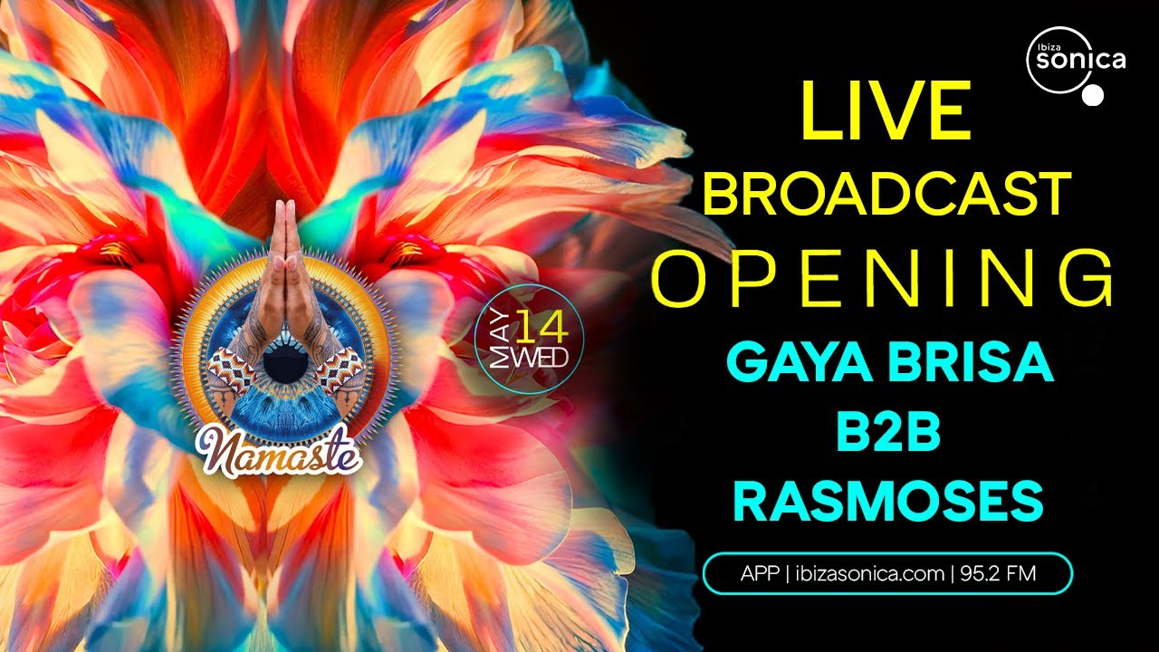 Jasileo & Ras Moses b2b Gaya Brisa - Opening Namaste Ibiza - 14 Mayo ...