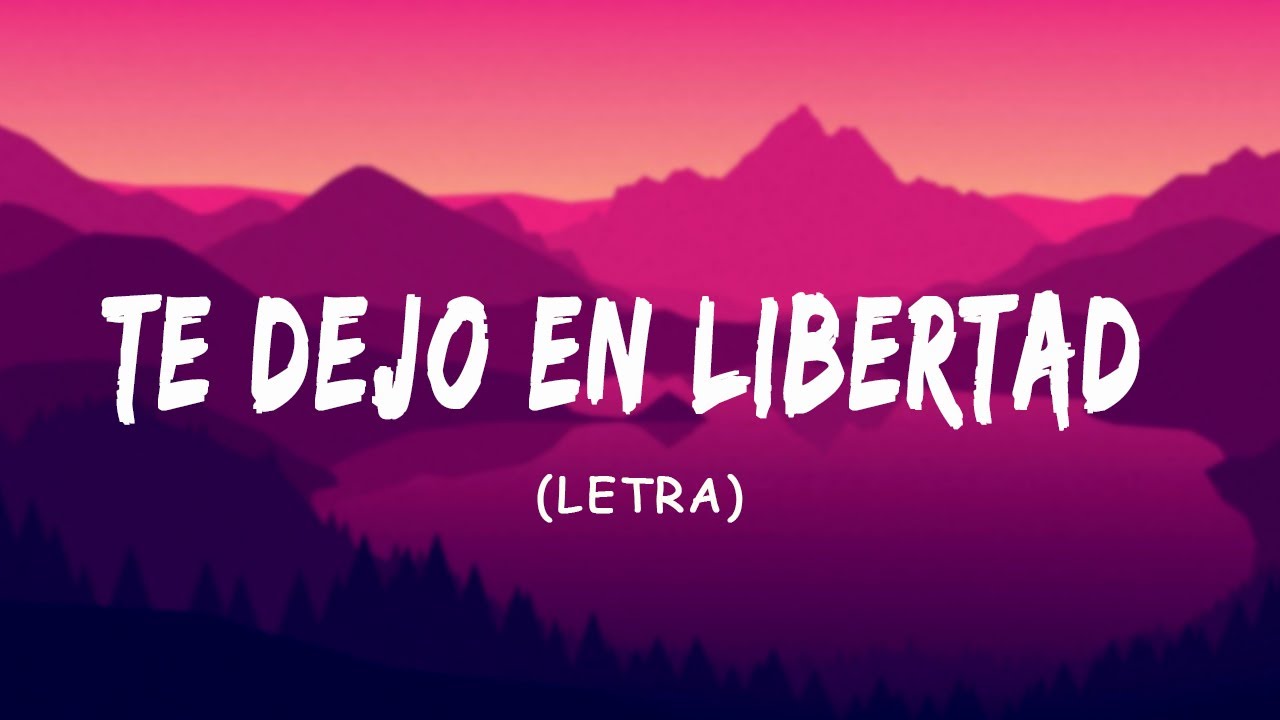 Te Dejo en Libertad - HA-ASH - (Letra /Lyrics) - YouTube