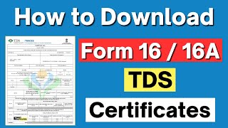 How To Download Form 16a Tds Certificate From Traces For 26q Tds Form ...