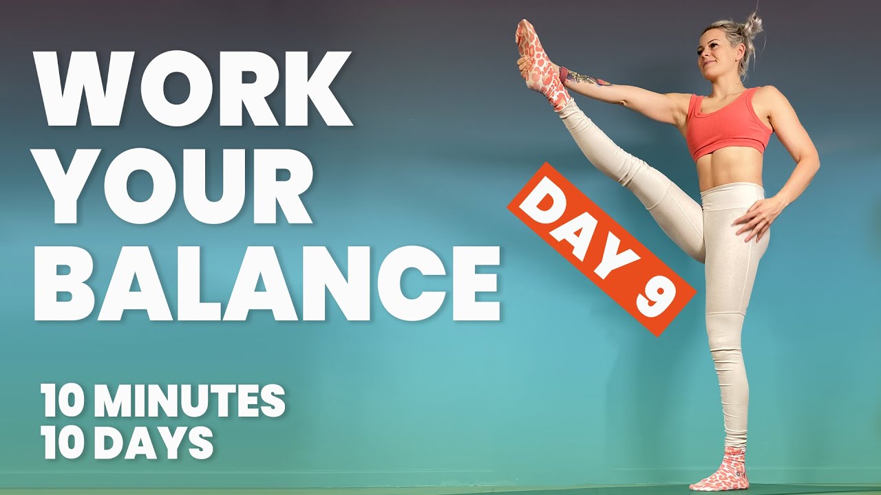 Work Your Balance - Day 9: 10 Day Yoga Challenge - YouTube