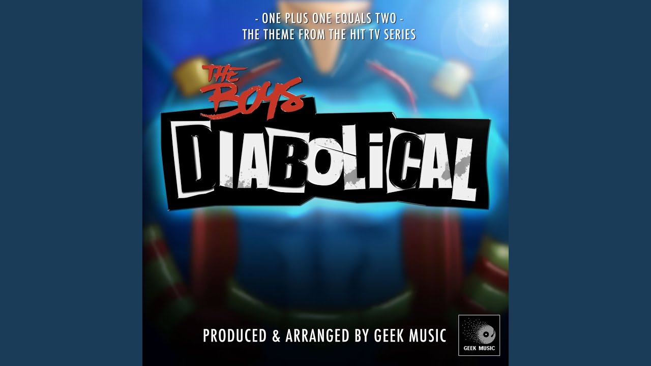 One Plus One Equals Two (From "The Boys Presents: Diabolical") - YouTube