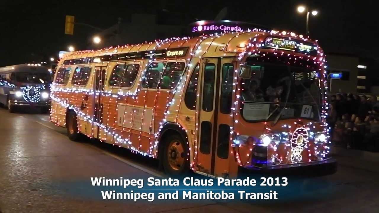 Winnipeg Transit in Winnipeg Santa Claus Parade 2013 - YouTube