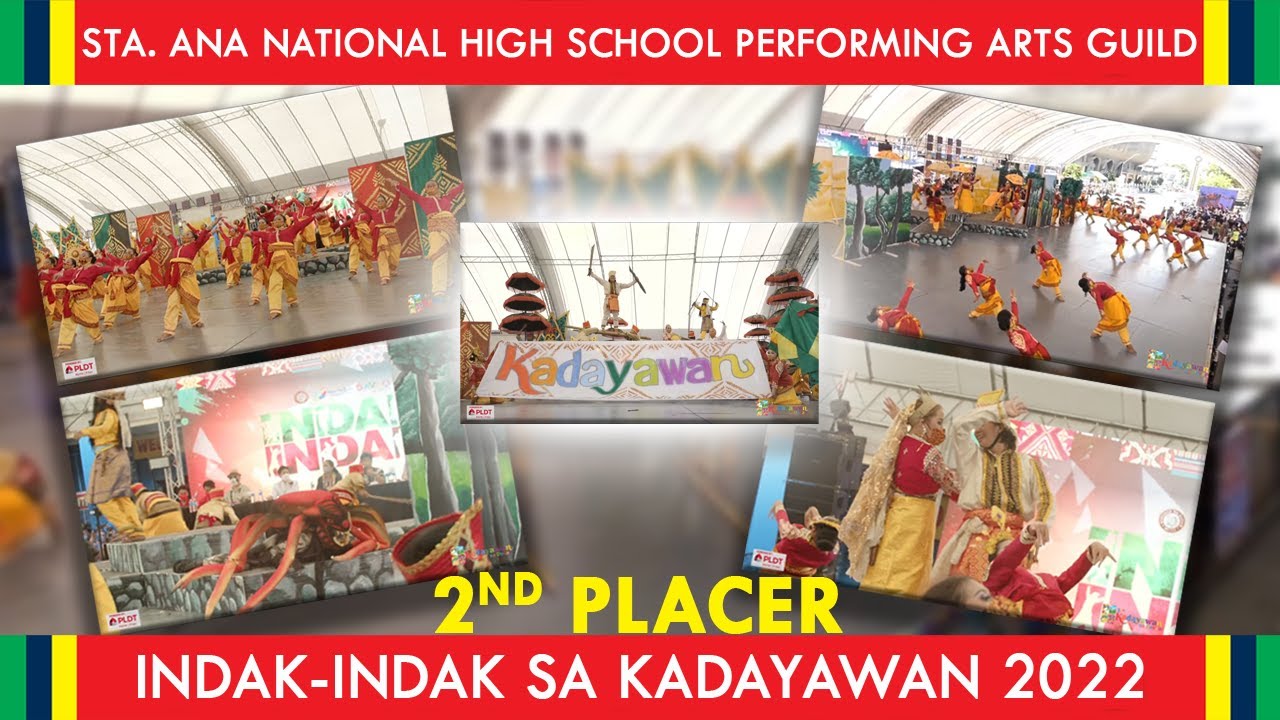 INDAK-INDAK SA KADAYAWAN 2022 SCHOOL BASED 2ND PLACER | STA. ANA NHS ...