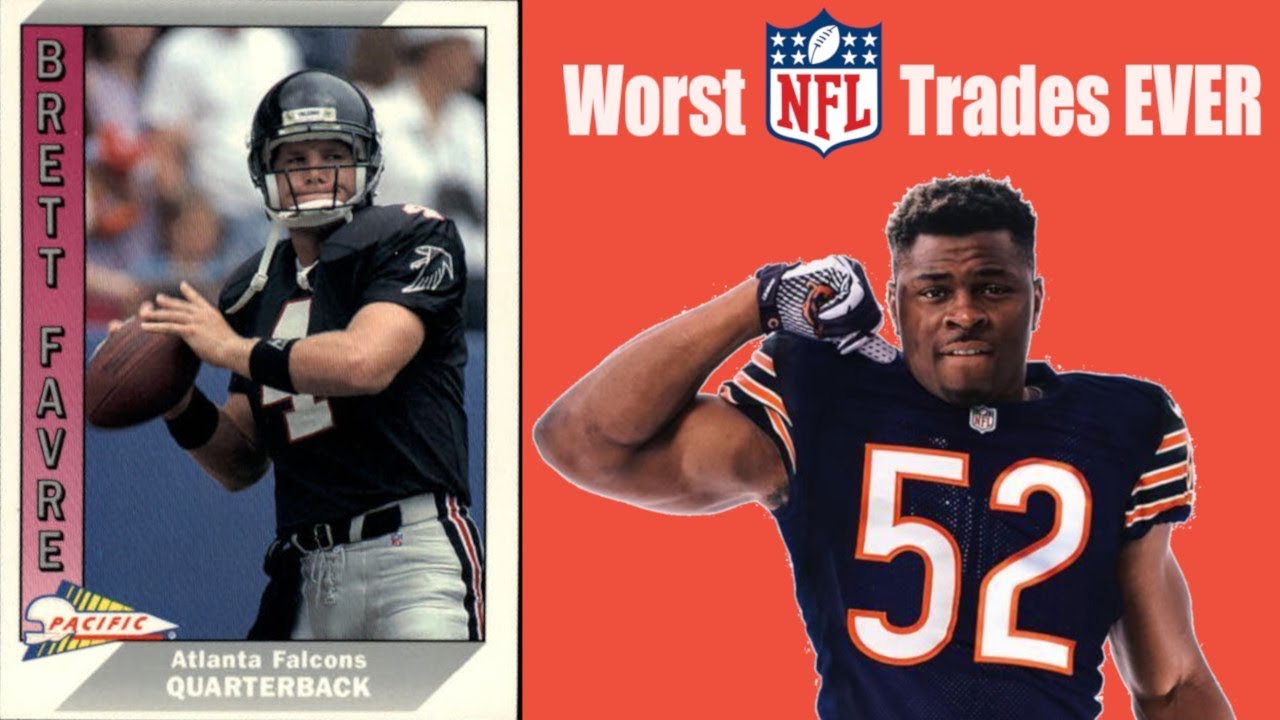 The 10 WORST NFL Trades of All Time - YouTube