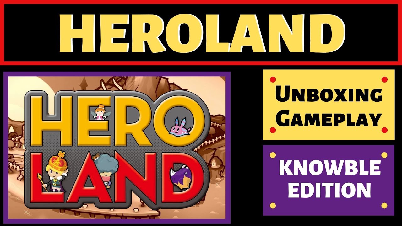 Heroland Knowble Edition Unboxing and Gameplay - YouTube