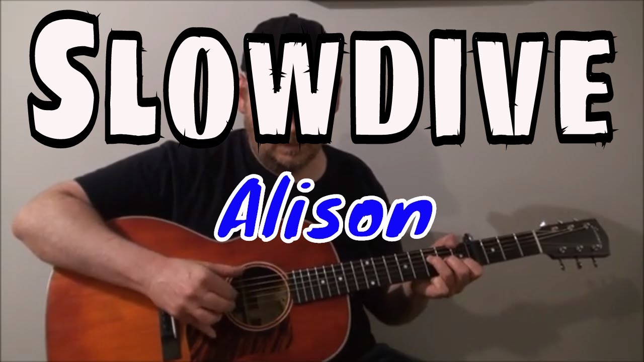 Slowdive - Alison - Fingerpicking Guitar Cover - YouTube
