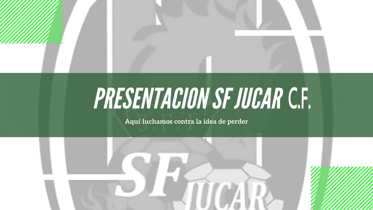 Presentacion SF JUCAR C.F. - YouTube