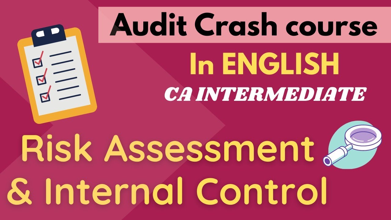 CA Inter Audit - Chapter 4 (in ENGLISH) - Risk assessment & Internal ...