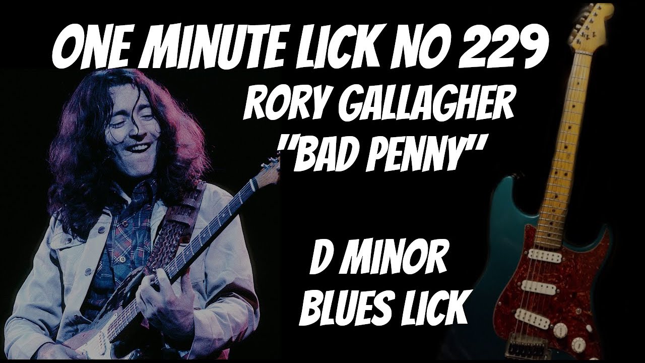 #OneMinuteLick 229 Rory Gallagher "Bad Penny" D Minor Blues Lick - YouTube