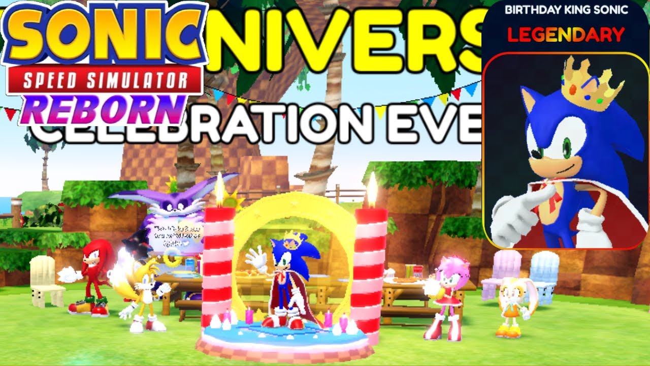 Birthday King Sonic Returns!!! Sonic Speed Simulator - YouTube