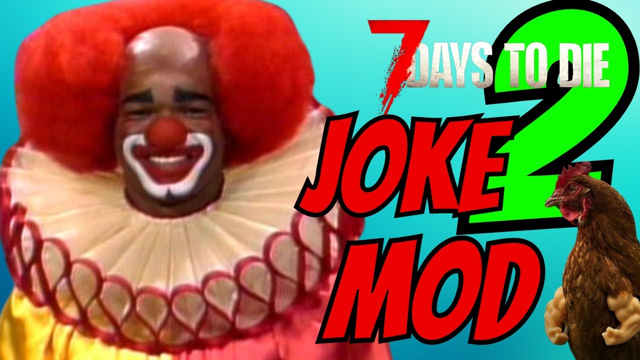 Joke Mod 2 - Finding Home...And Jen | 7 Days to Die - YouTube