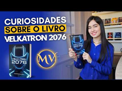 Curiosidades sobre o livro VELKATRON 2076 | Marina Blanc | Marinaverso