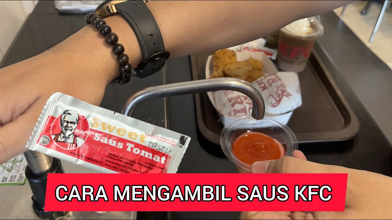 Cara Mengambil Saus KFC - YouTube