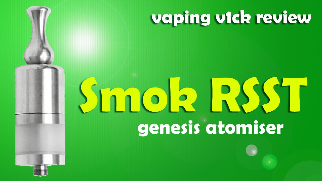 Smoktech RSST Genesis Atomizer Review - YouTube